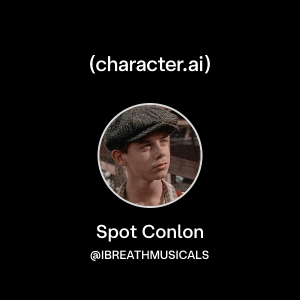 Chat with Spot Conlon | character.ai | AI Chat, Reimagined–Your Words ...