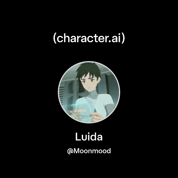 Chat with Luida | character.ai | Personalized AI for every moment of your day