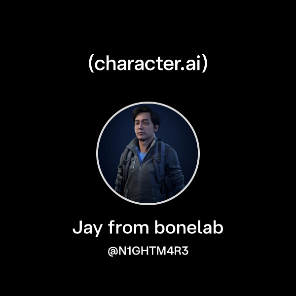 Chat with Jay from bonelab | character.ai | AI Chat, Reimagined–Your ...