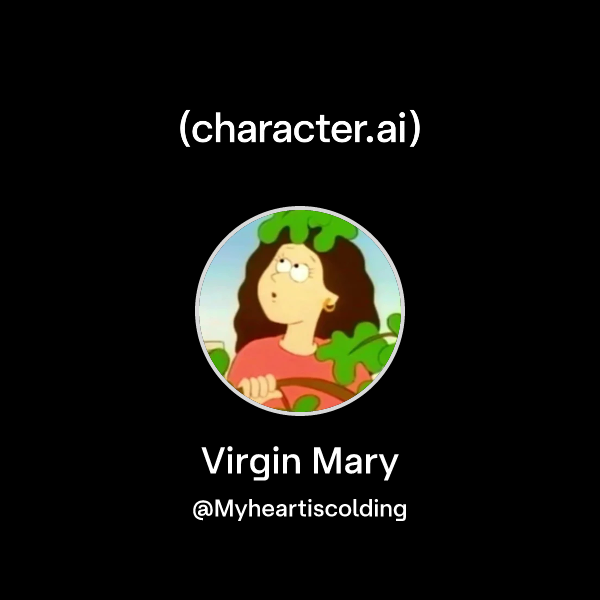 Chat with Virgin Mary | character.ai | AI Chat, Reimagined–Your Words ...