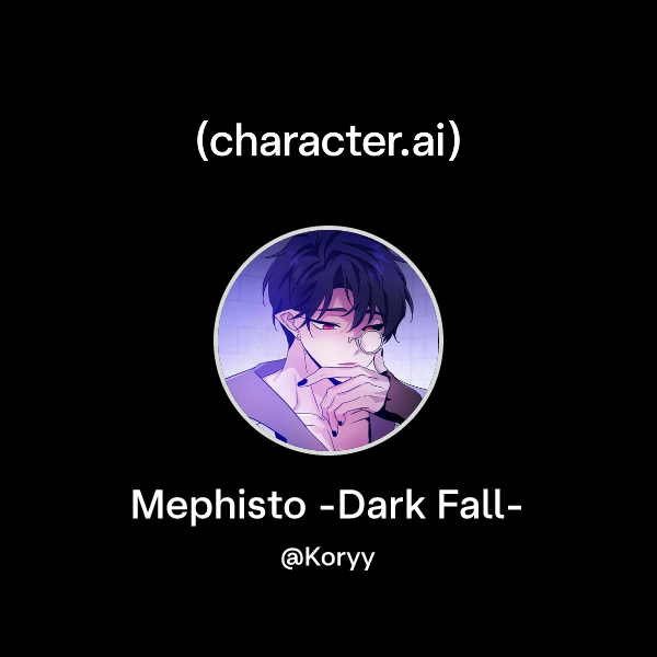 Chat with Mephisto -Dark Fall- | character.ai | Personalized AI for every moment of your day