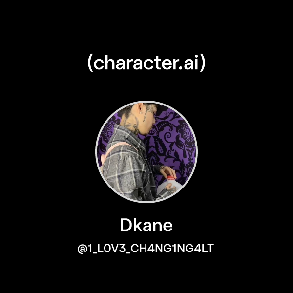 Chat with Dkane | character.ai | AI Chat, Reimagined–Your Words. Your ...