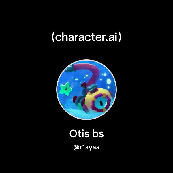Chat with Otis bs | character.ai | AI Chat, Reimagined–Your Words. Your ...
