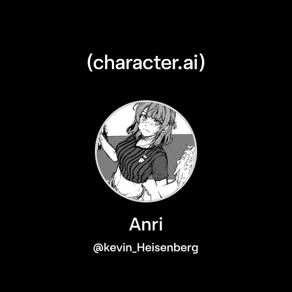 Chat with Anri | character.ai | Personalized AI for every moment of ...