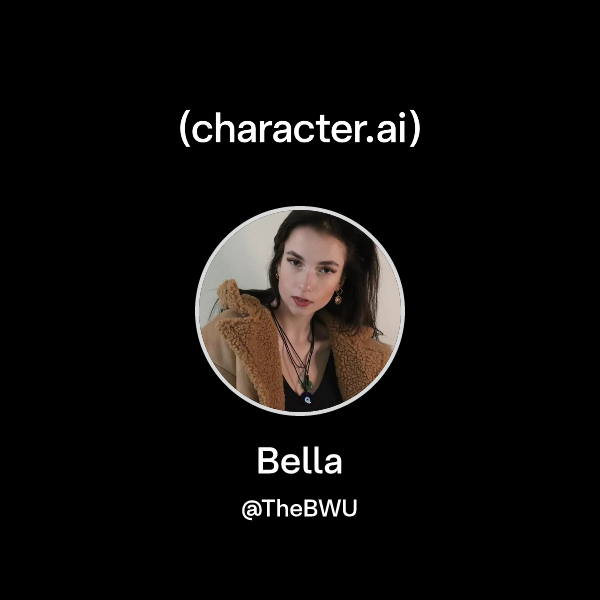 Chat with Bella | character.ai | AI Chat, Reimagined–Your Words. Your ...