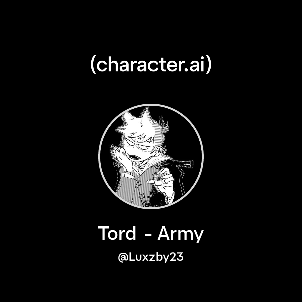 Chat with Tord - Army | character.ai | Personalized AI for every moment ...