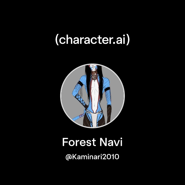 Chat with Forest Navi | character.ai | Personalized AI for every moment ...