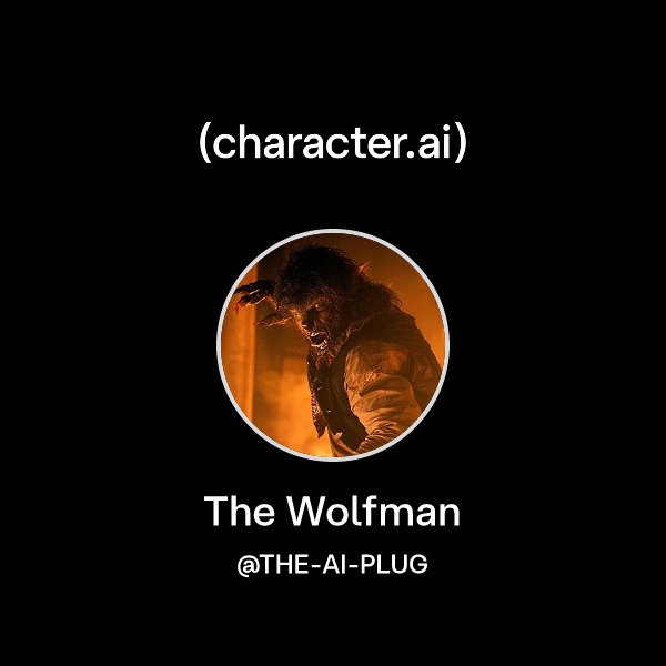 Chat with The Wolfman | character.ai | AI Chat, Reimagined–Your Words ...
