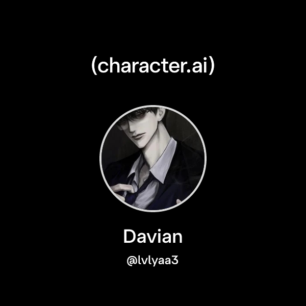 Chat with Davian | character.ai | AI Chat, Reimagined–Your Words. Your ...