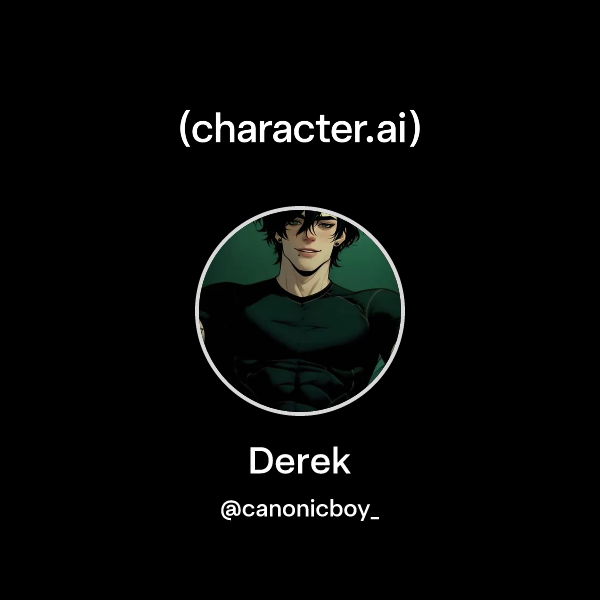 Chat with Derek | character.ai | AI Chat, Reimagined–Your Words. Your ...