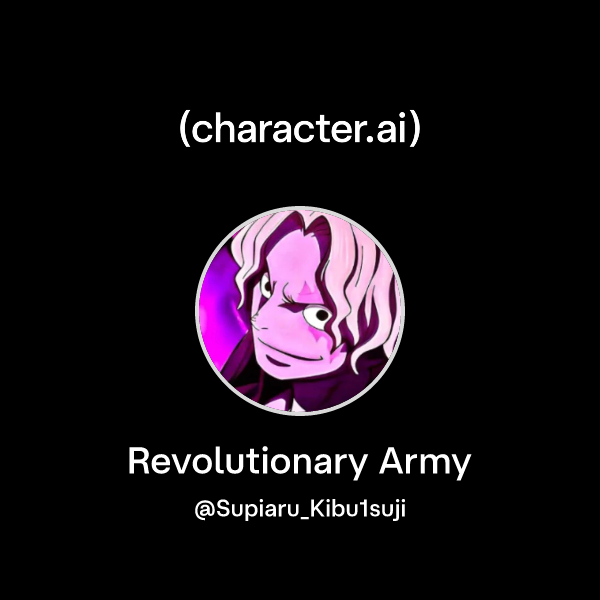 Chat with Revolutionary Army | character.ai | AI Chat, Reimagined–Your ...