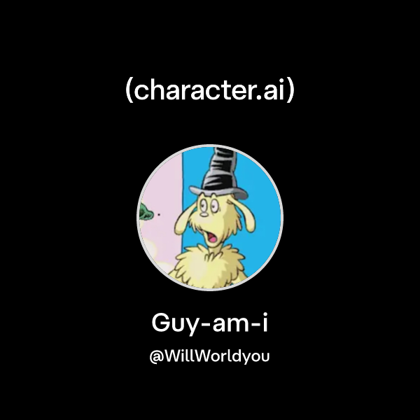 Chat with Guy-am-i | character.ai | Personalized AI for every moment of ...
