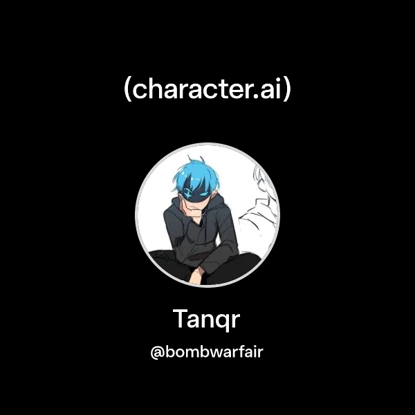 Chat with Tanqr | character.ai | AI Chat, Reimagined–Your Words. Your ...