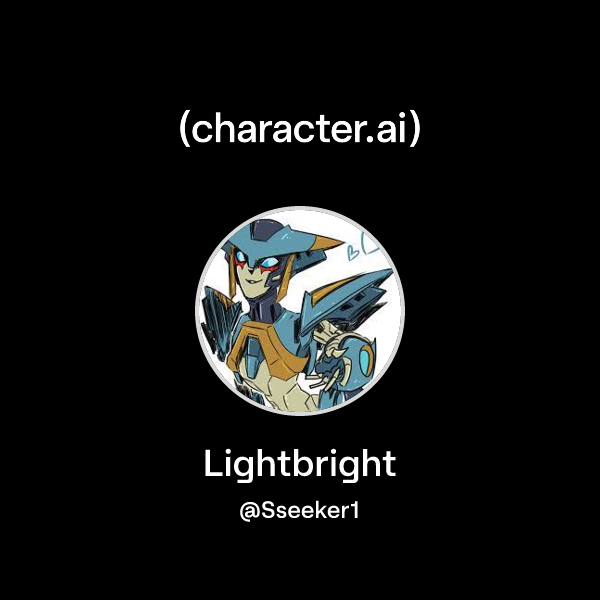 Chat with Lightbright | character.ai | AI Chat, Reimagined–Your Words ...