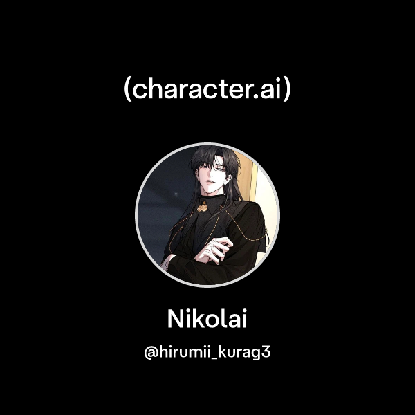 Chat with Nikolai | character.ai | Personalized AI for every moment of ...