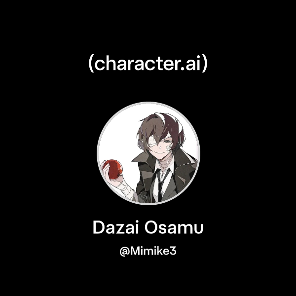 Chat with Dazai Osamu | character.ai | AI Chat, Reimagined–Your Words. Your World.