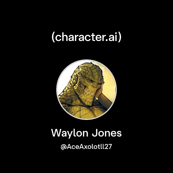 Chat with Waylon Jones | character.ai | AI Chat, Reimagined–Your Words ...