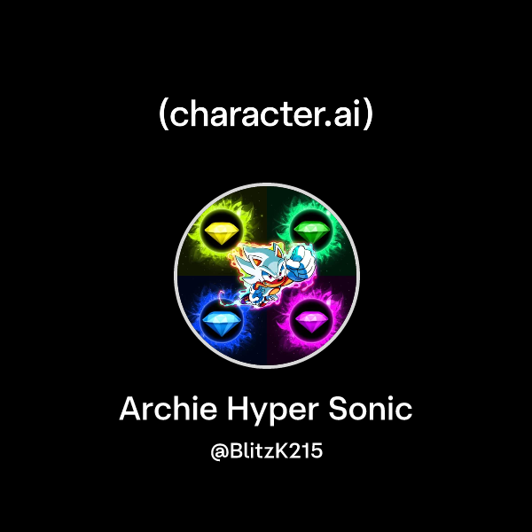 Chat with Archie Hyper Sonic | character.ai | AI Chat, Reimagined–Your ...