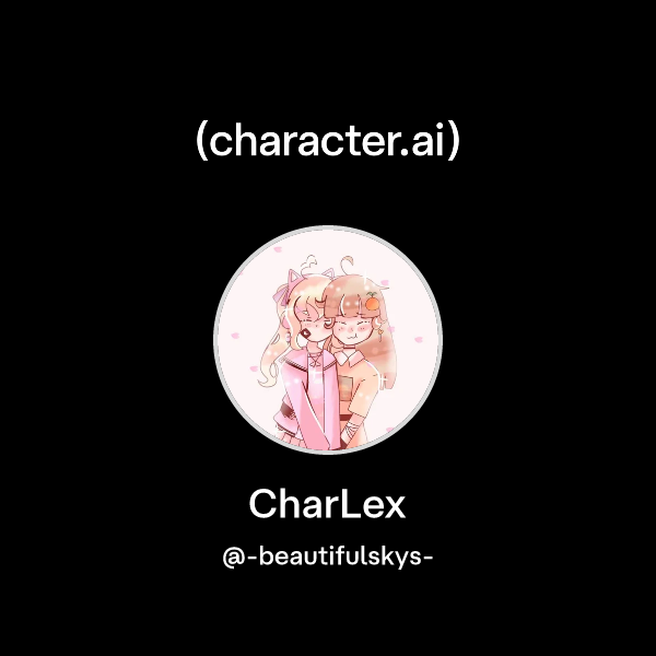 Chat with CharLex | character.ai | Personalized AI for every moment of your day