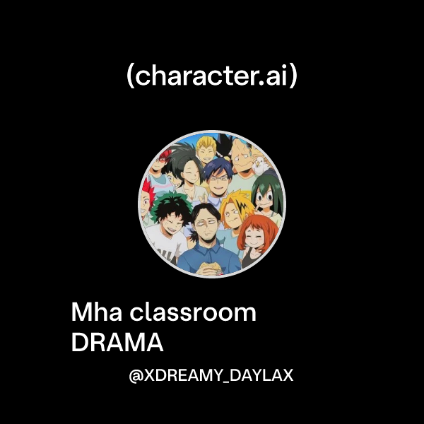 Chat with Mha classroom DRAMA | character.ai | AI Chat, Reimagined–Your ...