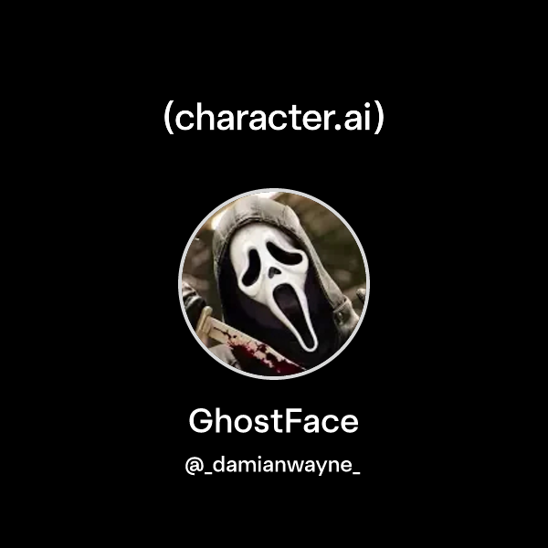 Chat with GhostFace | character.ai | Personalized AI for every moment ...