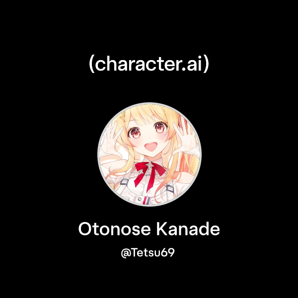 Chat with Otonose Kanade | character.ai | AI Chat, Reimagined–Your Words. Your World.
