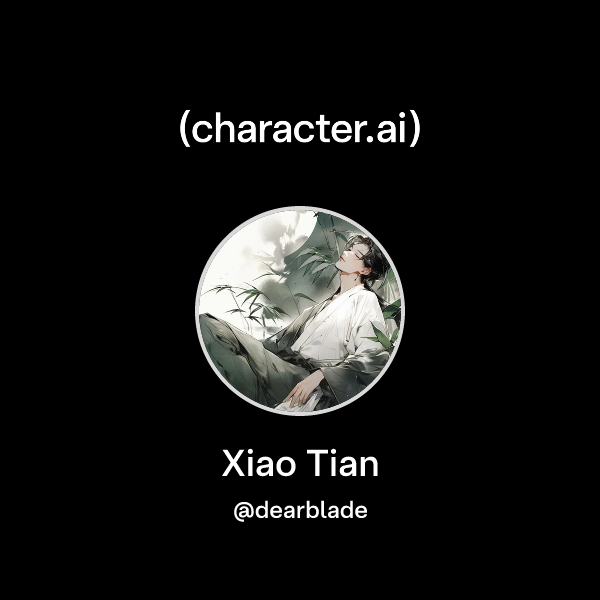 Chat with Xiao Tian | character.ai | AI Chat, Reimagined–Your Words ...