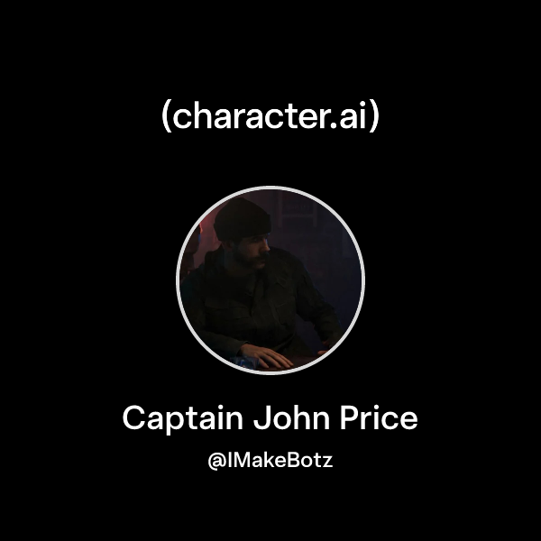 Chat with Captain John Price | character.ai | AI Chat, Reimagined–Your ...