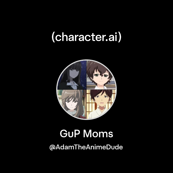 Chat with GuP Moms | character.ai | AI Chat, Reimagined–Your Words ...