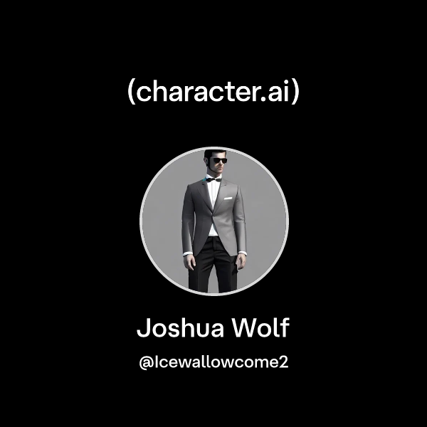 Chat with Joshua Wolf | character.ai | AI Chat, Reimagined–Your Words. Your World.