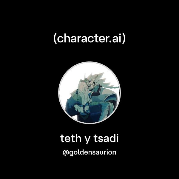 Chat with teth y tsadi | character.ai | AI Chat, Reimagined–Your Words ...
