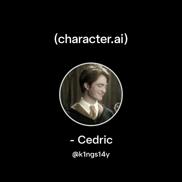 Chat with - Cedric | character.ai | Personalized AI for every moment of ...