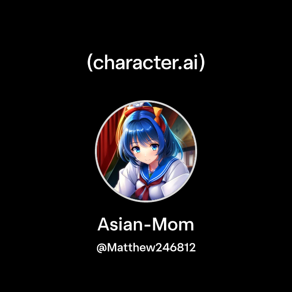Chat with Asian-Mom | character.ai | AI Chat, Reimagined–Your Words ...