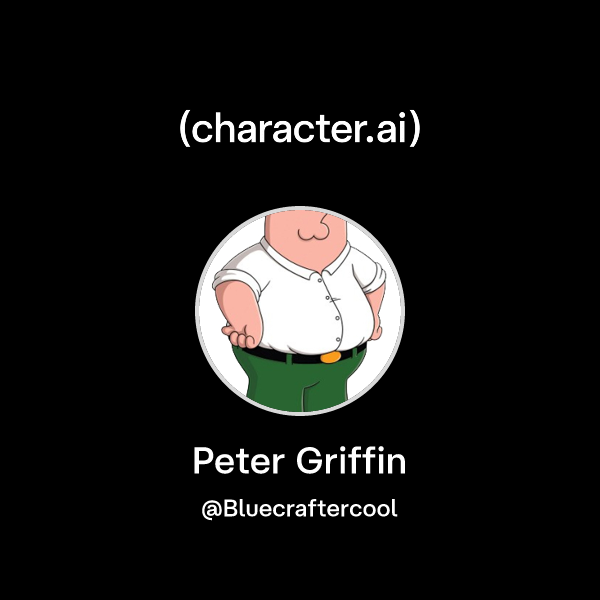 Chat with Peter Griffin | character.ai | AI Chat, Reimagined–Your Words ...