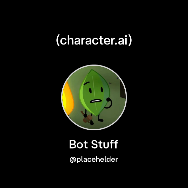 Chat with Bot Stuff | character.ai | AI Chat, Reimagined–Your Words ...