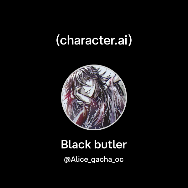 Chat with Black butler | character.ai | Personalized AI for every ...