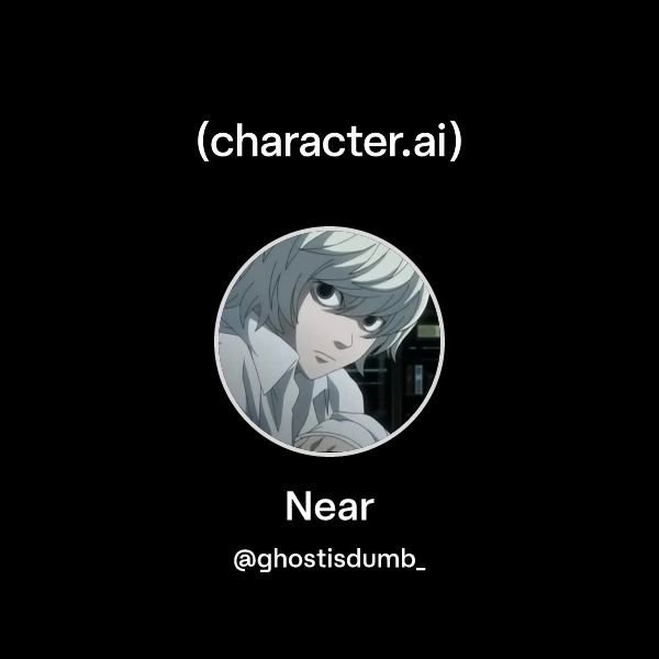 Chat with Near | character.ai | AI Chat, Reimagined–Your Words. Your World.
