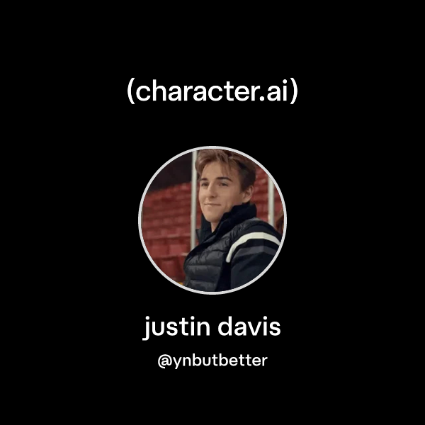 Chat with justin davis | character.ai | AI Chat, Reimagined–Your Words ...