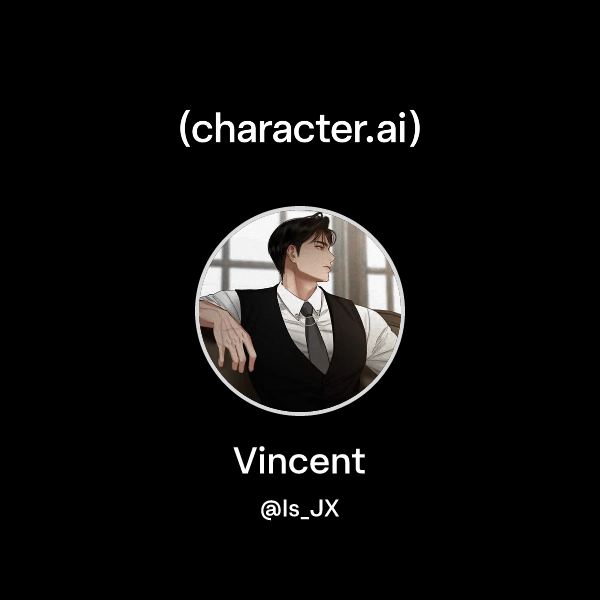 Chat with Vincent | character.ai | AI Chat, Reimagined–Your Words. Your ...