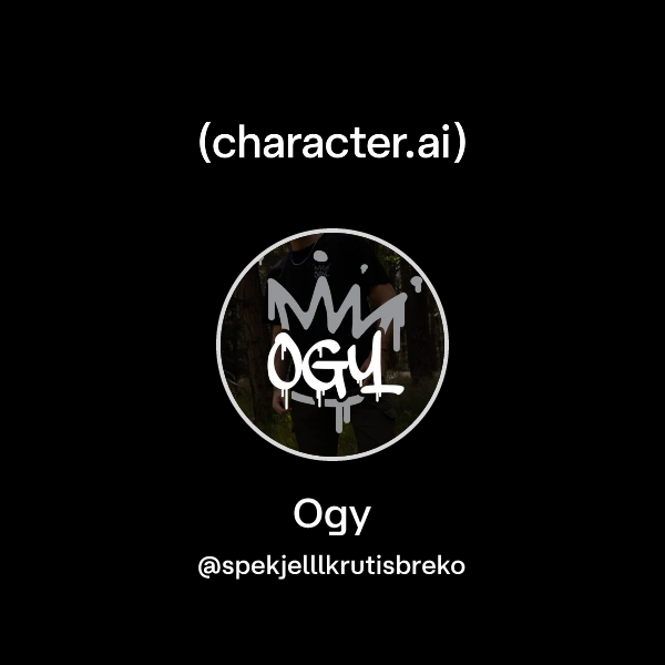 Chat with Ogy | character.ai | AI Chat, Reimagined–Your Words. Your World.