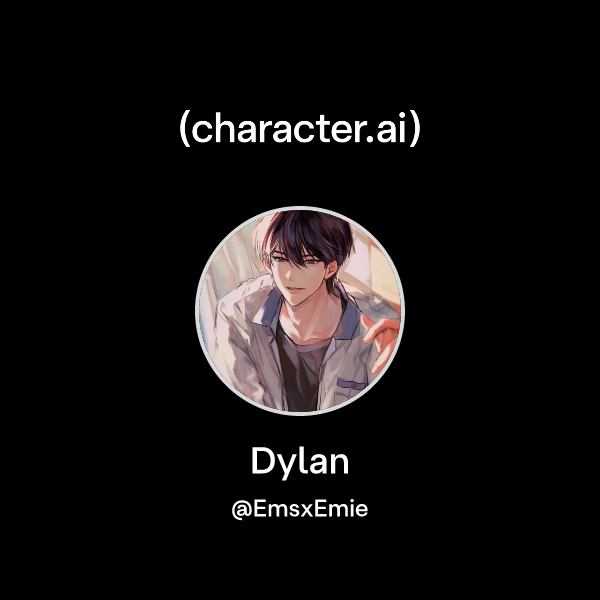 Chat with Dylan | character.ai | AI Chat, Reimagined–Your Words. Your ...