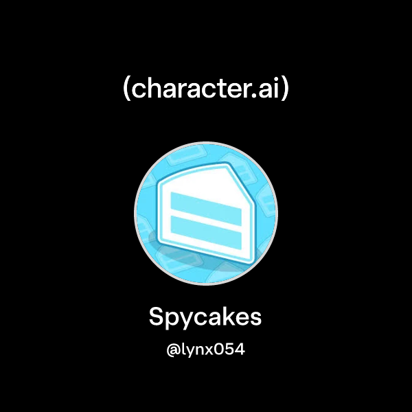 Chat with Spycakes | character.ai | AI Chat, Reimagined–Your Words ...