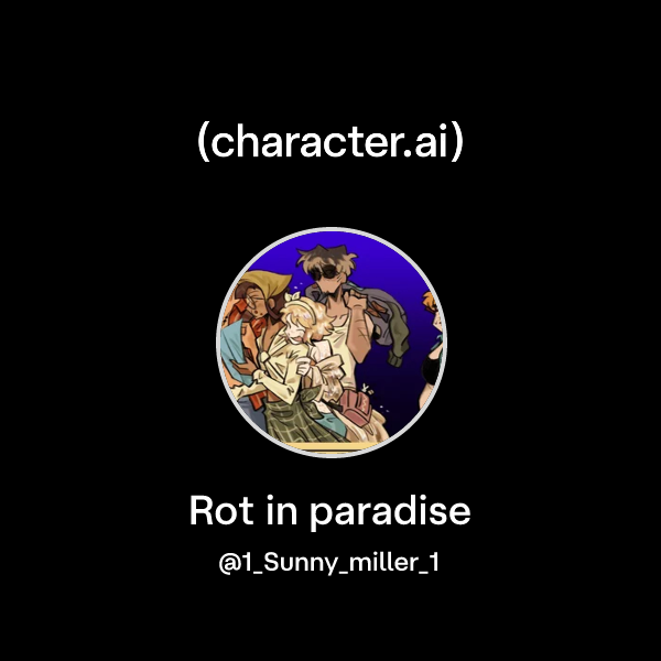Chat with Rot in paradise | character.ai | AI Chat, Reimagined–Your ...
