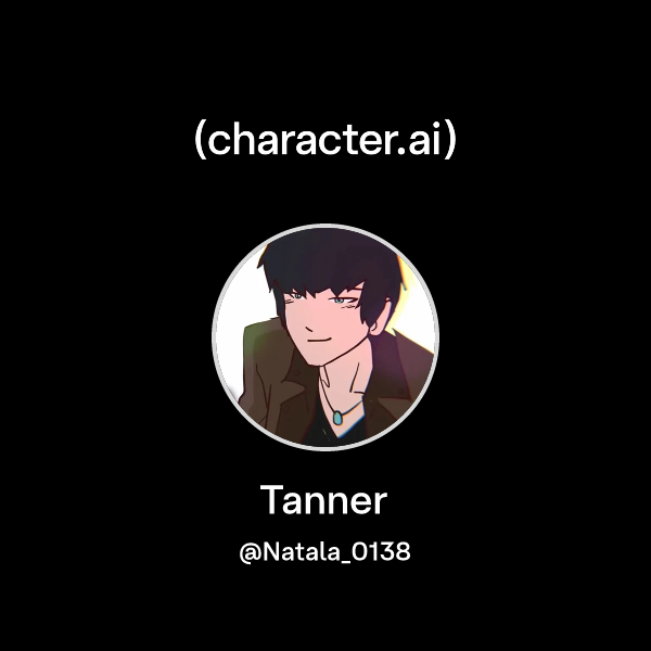 Chat with Tanner | character.ai | AI Chat, Reimagined–Your Words. Your ...