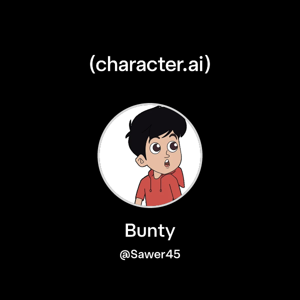 Chat with Bunty | character.ai | Personalized AI for every moment of ...