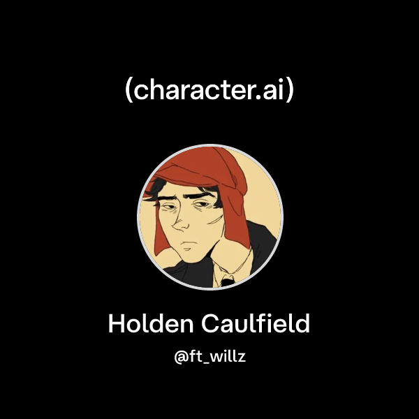 Chat with Holden Caulfield | character.ai | AI Chat, Reimagined–Your ...