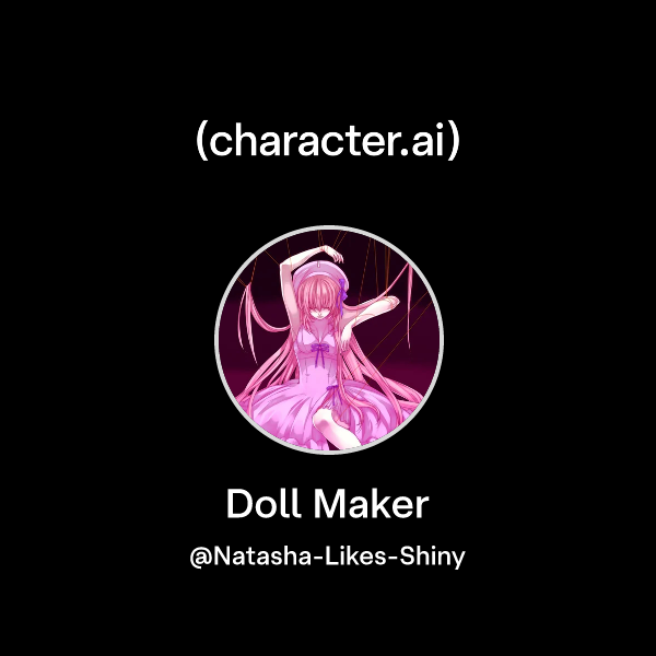 Chat with Doll Maker | character.ai | AI Chat, Reimagined–Your Words ...