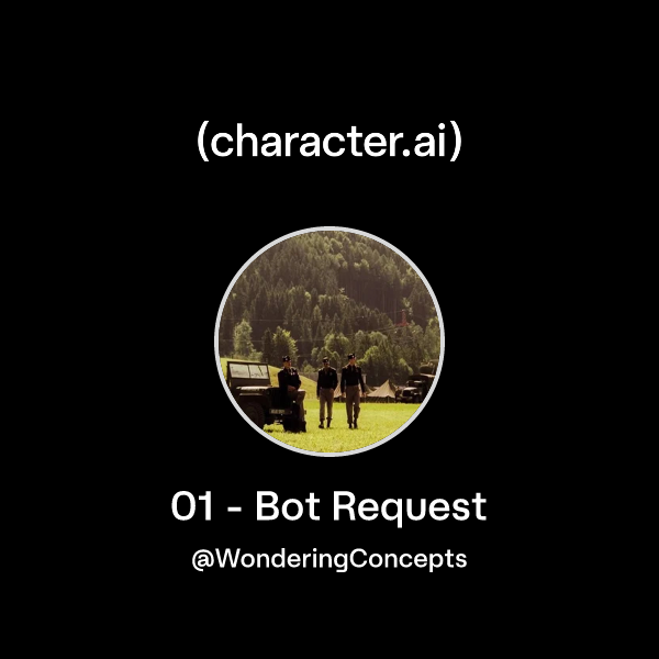 Chat with 01 - Bot Request | character.ai | Personalized AI for every moment of your day