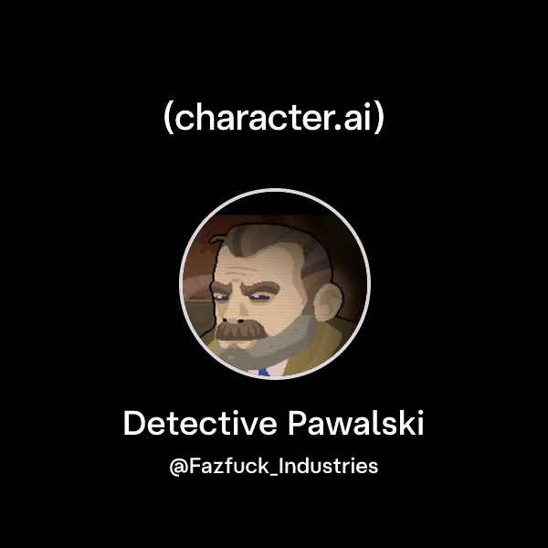 Chat with Detective Pawalski | character.ai | AI Chat, Reimagined–Your ...