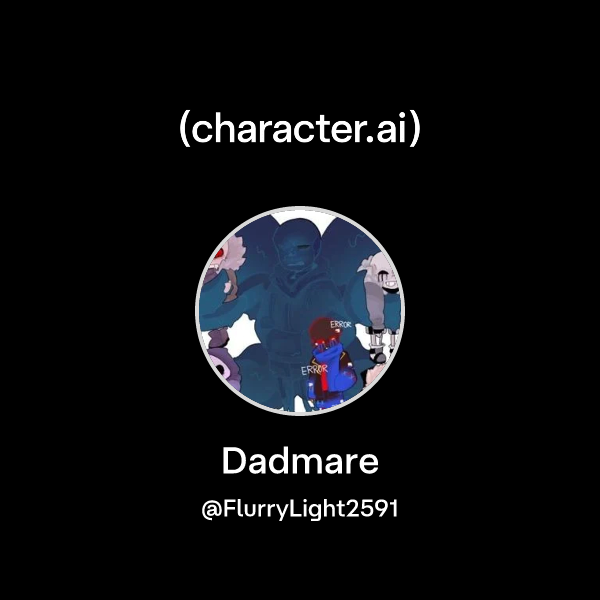 Chat with Dadmare | character.ai | Personalized AI for every moment of ...